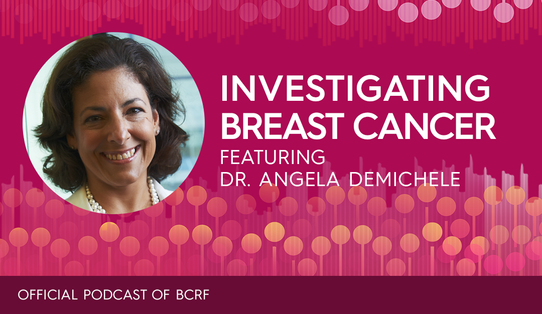 Finding and Targeting “Sleeping” Cancer Cells with Dr. Angela DeMichele ...