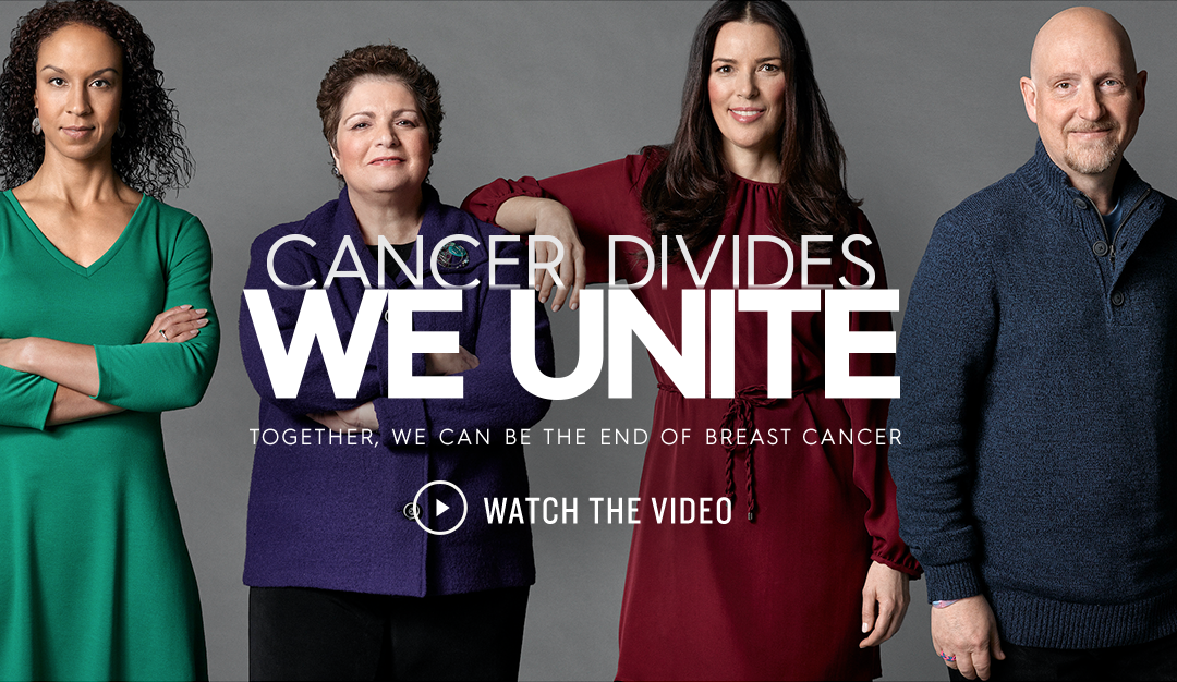 Cancer Divides. We Unite. | BCRF