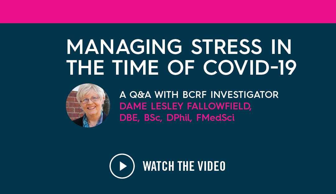 How to Cope with Stress During the COVID-19 Crisis | BCRF